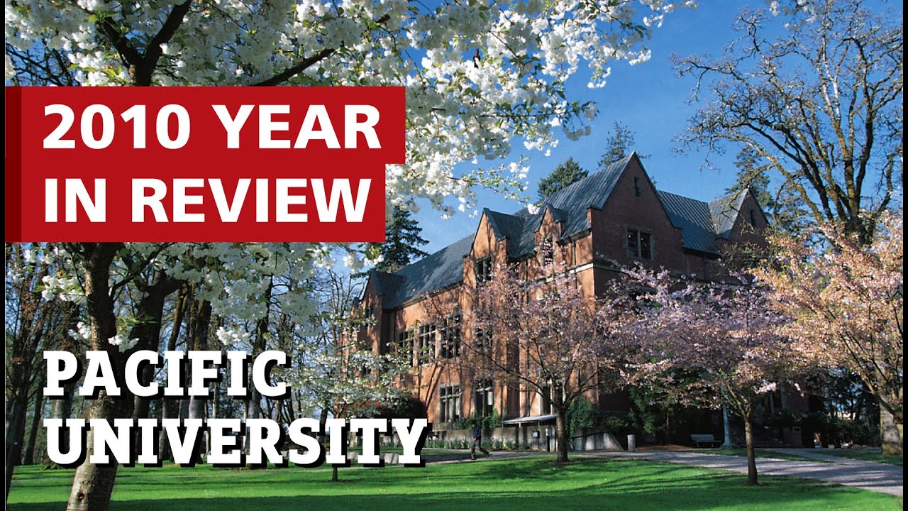Pacific University 2010: A Year in Review - YouTube