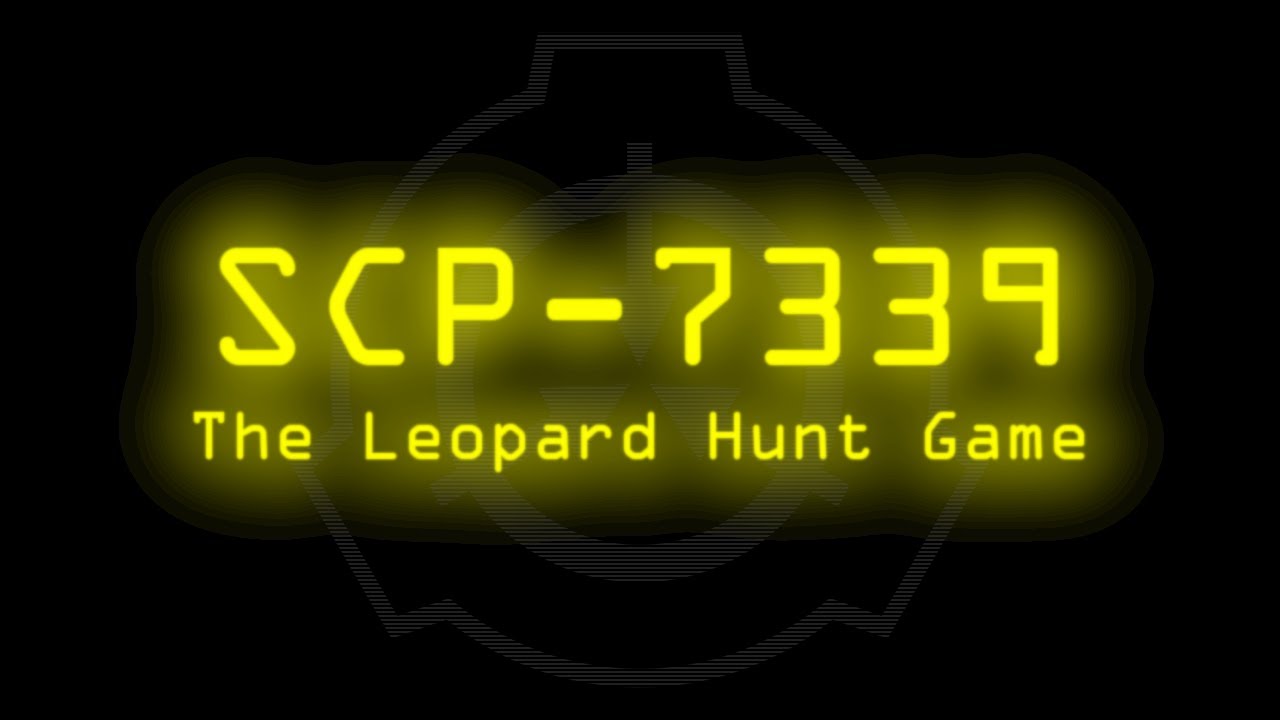 SCP-7339 - The Leopard Hunt Game - YouTube