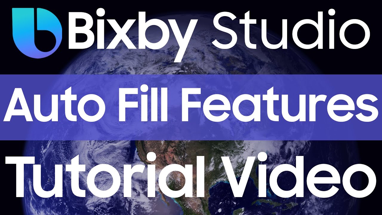 Bixby Studio Tutorial - Auto Fill Feature - YouTube