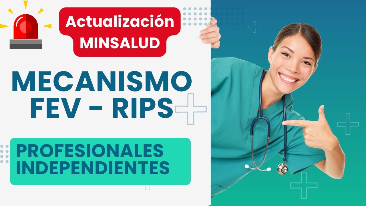 Mecanismo Unico de Validacion FEV RIPS Profesionales Independientes en ...