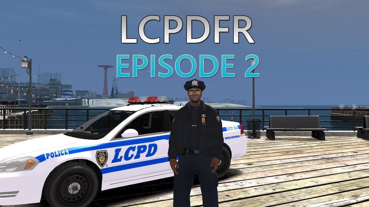 LCPD:FR - Officer Kiwi - Day 2 - LCPD Patrol - YouTube