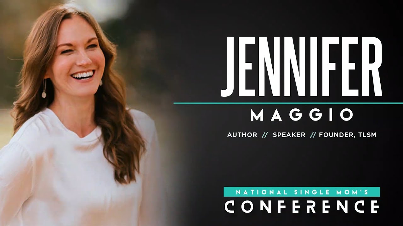 Jennifer Maggio Keynote | 2021 National TLSM Single Mom's Conference ...