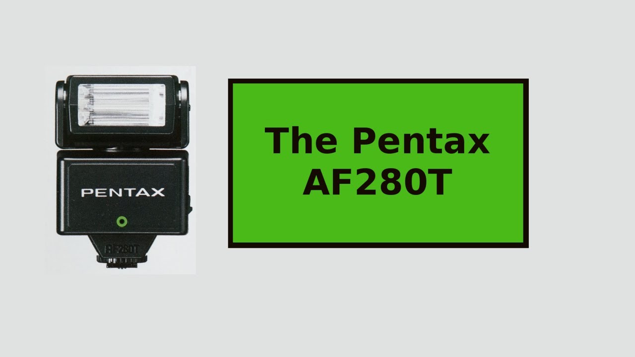 Pentax AF280T Flash Unit Review and Usage - YouTube