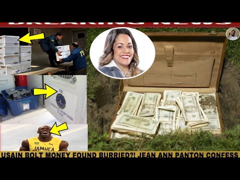 USAIN BOLT Money Found Buried FBI Big Discovery JEAN ANN PANTON Confess ...