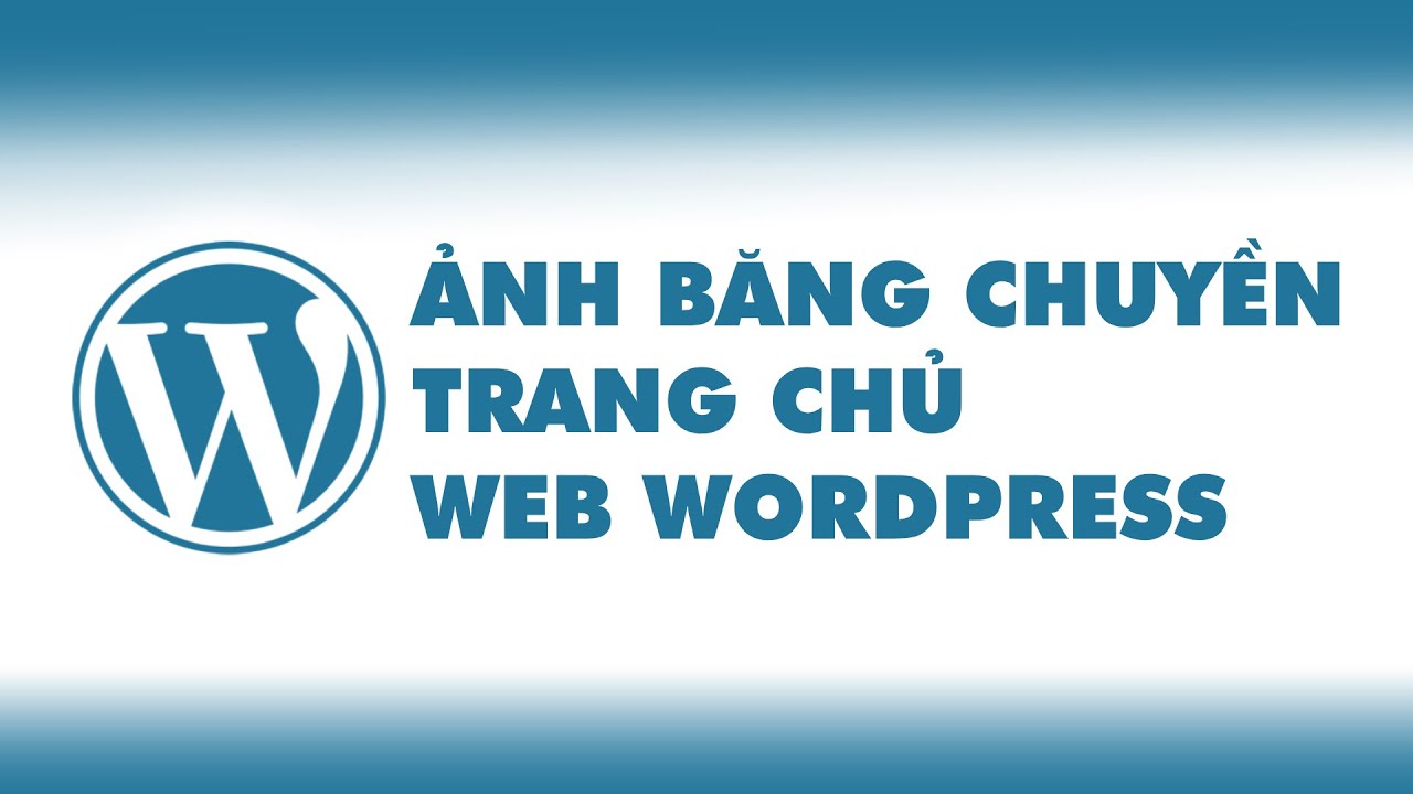 Hướng dẫn tạo ảnh băng chuyền cho trang chủ Web Wordpress - YouTube