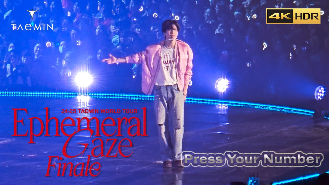 [4K] Press Your Number - TAEMIN 태민|Ephemeral Gaze Finale|D2|250407 ...