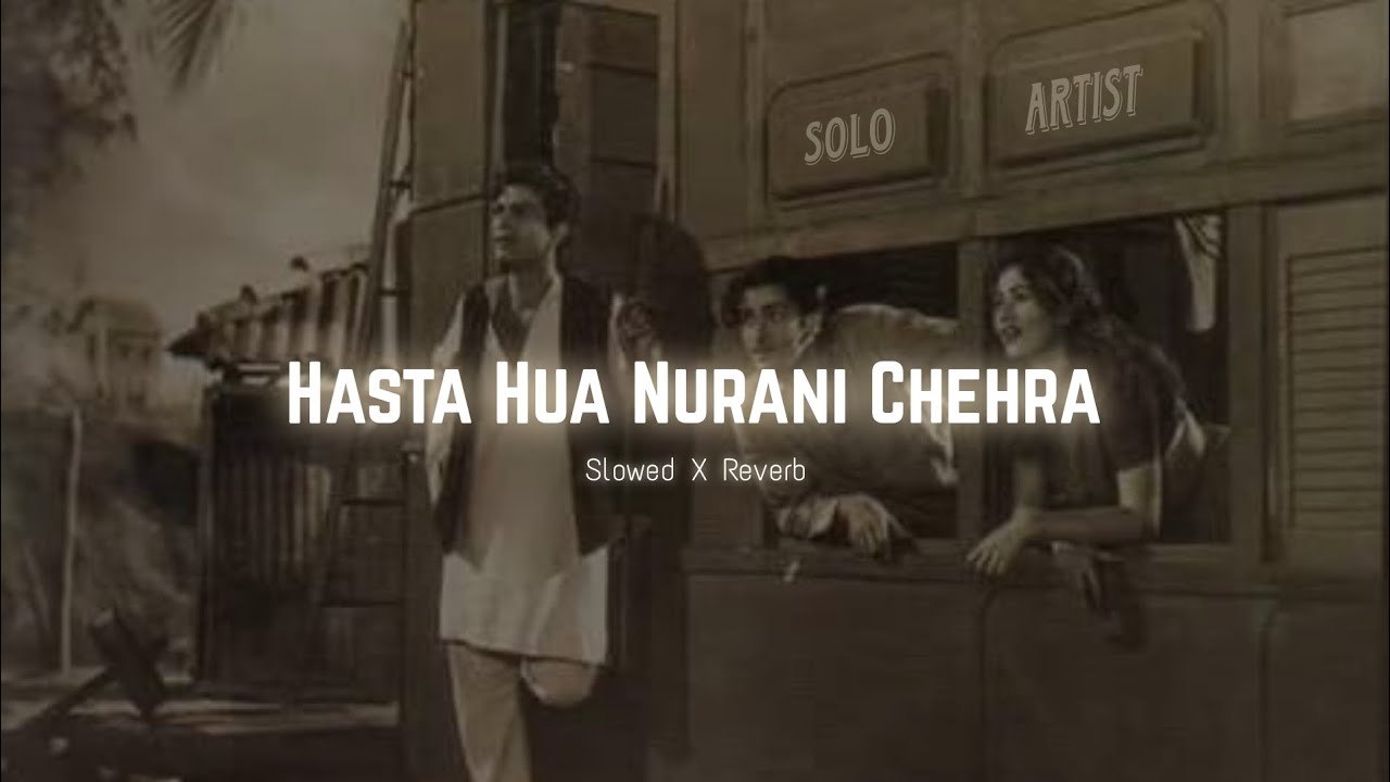 Hasta Hua Nurani Chehra | Qawwali Version Hindi Song | Slowed + Reverb ...