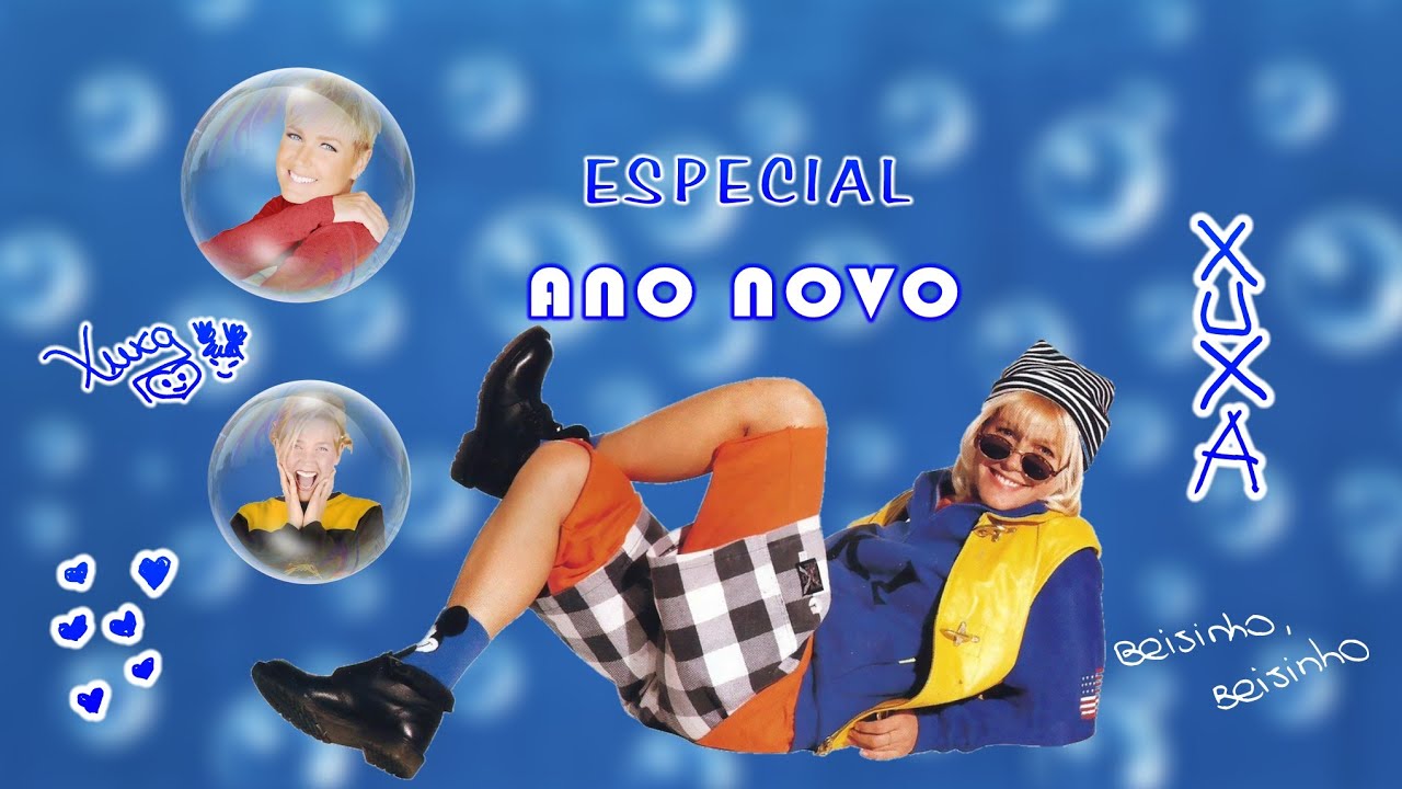Xuxa - Especial de Ano Novo - YouTube