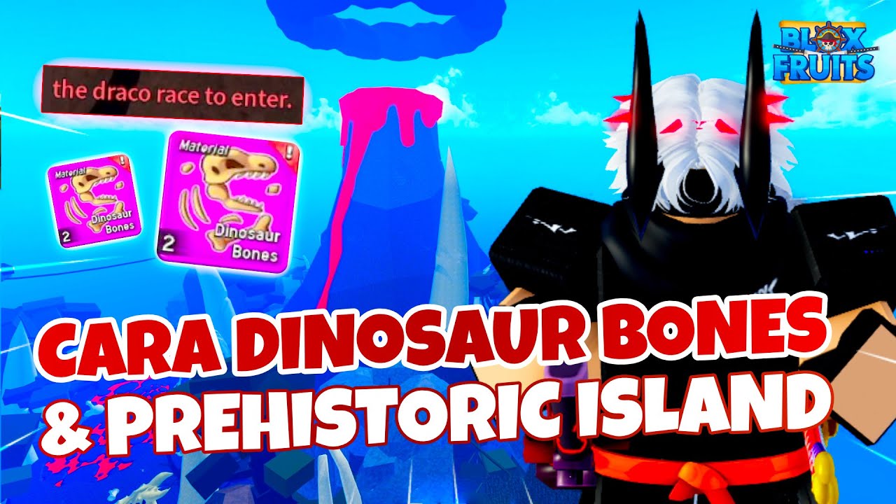 CARA PREHISTORIC ISLAND & DINOSAUR BONES BLOX FRUIT 4 MENIT !! - YouTube