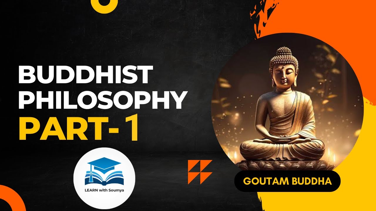 BUDDHIST PHILOSOPHY || BUDDHISM || CPET, UGC NET/JRF EDUCATION, SSB ...