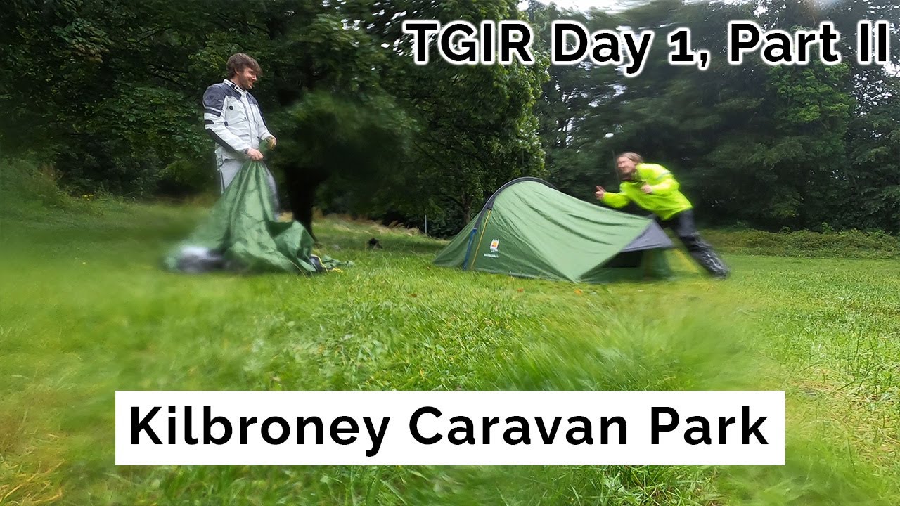 TGIR Day 1, Part II: Kilbroney Caravan Park - YouTube