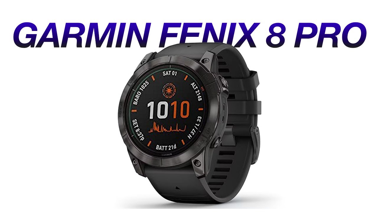 Garmin Fenix 8 Pro - The Ultimate Adventure Watch? - Leaked Specs and ...