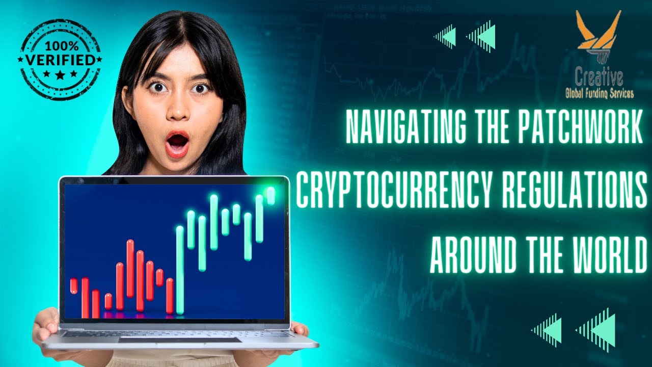 Navigating the Patchwork: Cryptocurrency Regulations around the World ...