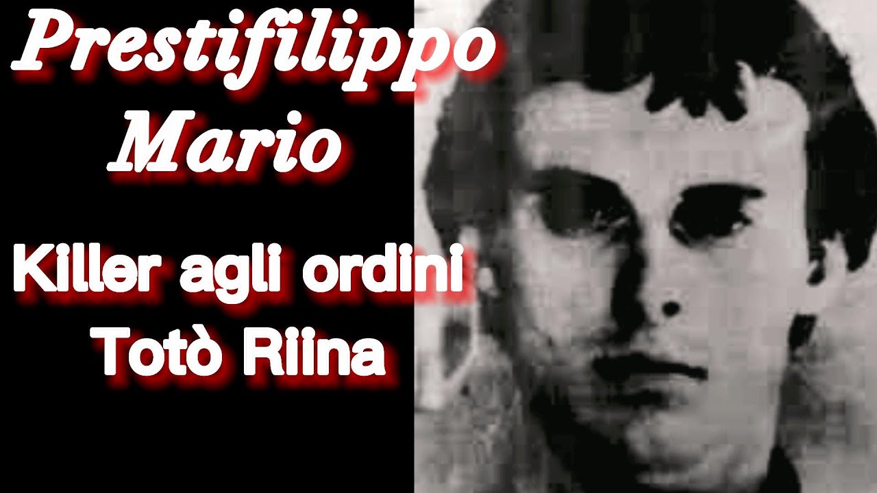 Prestifilippo Mario Killer dei più Spietati della 2° Guerra di Mafia ...