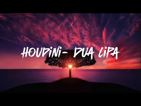 Dua Lipa- Houdini (Lyrics) - YouTube