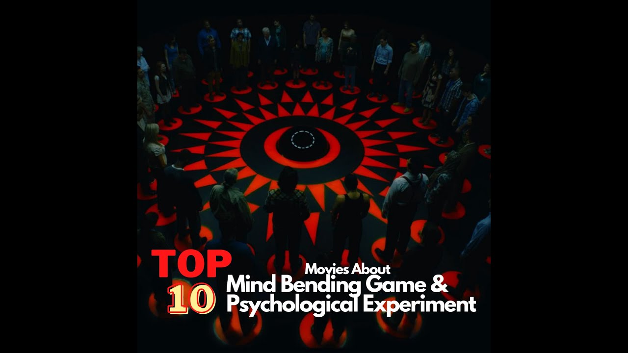 Top 10 Movies About Mind Bending Game & Psychological Experiment - YouTube