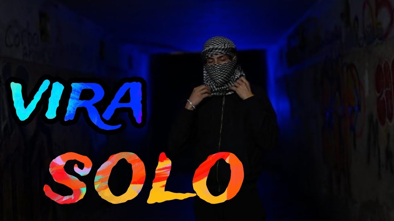 VIRA - SOLO 🔥💣🔥(Official MUSIC VIDEO) - YouTube