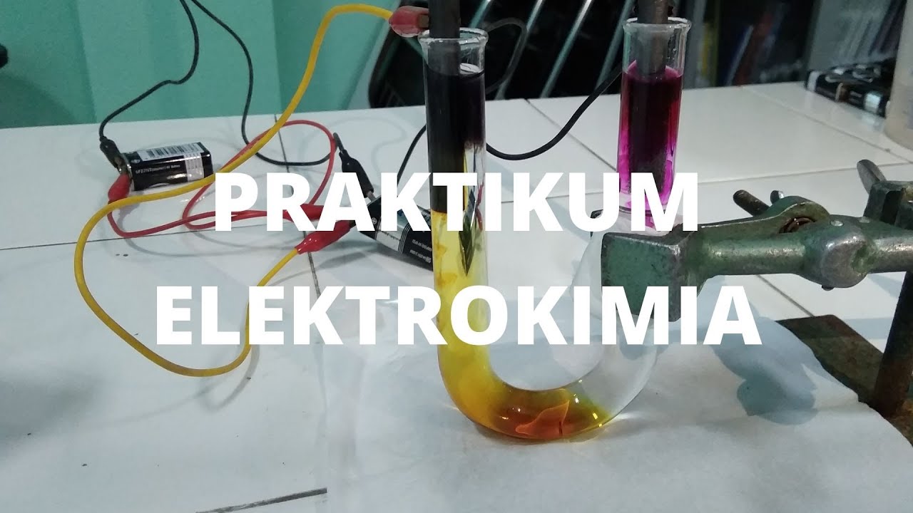 PRAKTIKUM ELEKTROKIMIA | Sel ELektrolisis dan Sel Volta - YouTube