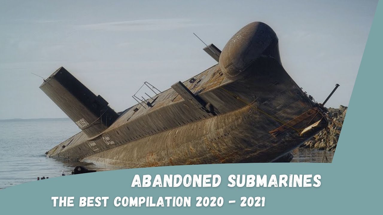 Abandoned Submarines Compilation - YouTube