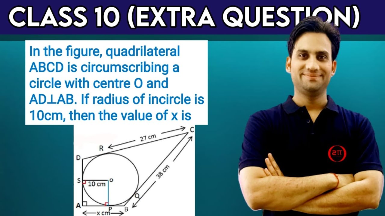 In the figure, quadrilateral ABCD is circumscribing a circle with ...