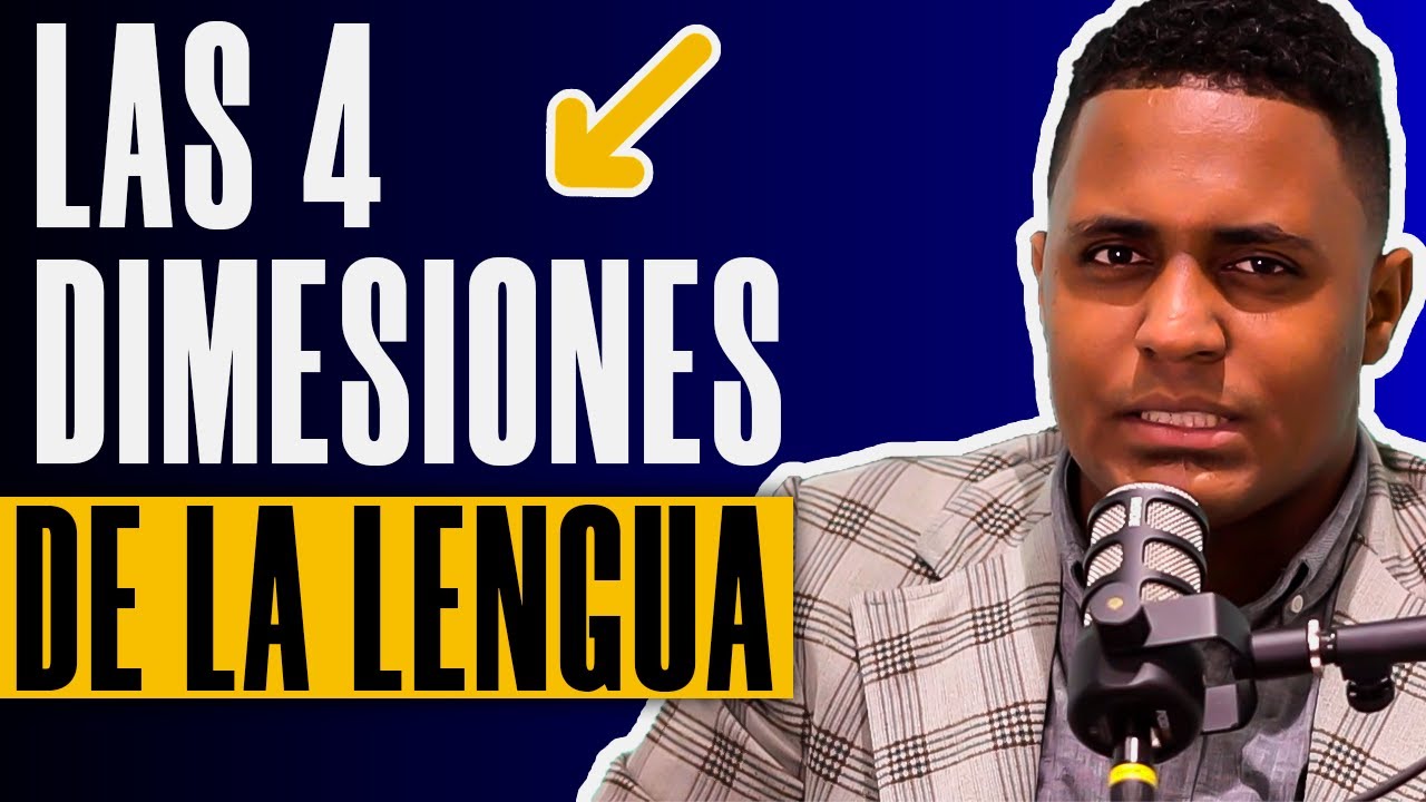 LAS 4 DIMENSIONES DE LA LENGUA MAS PODEROSA - YouTube