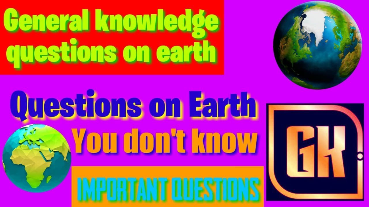 Gk questions|on Earth - YouTube