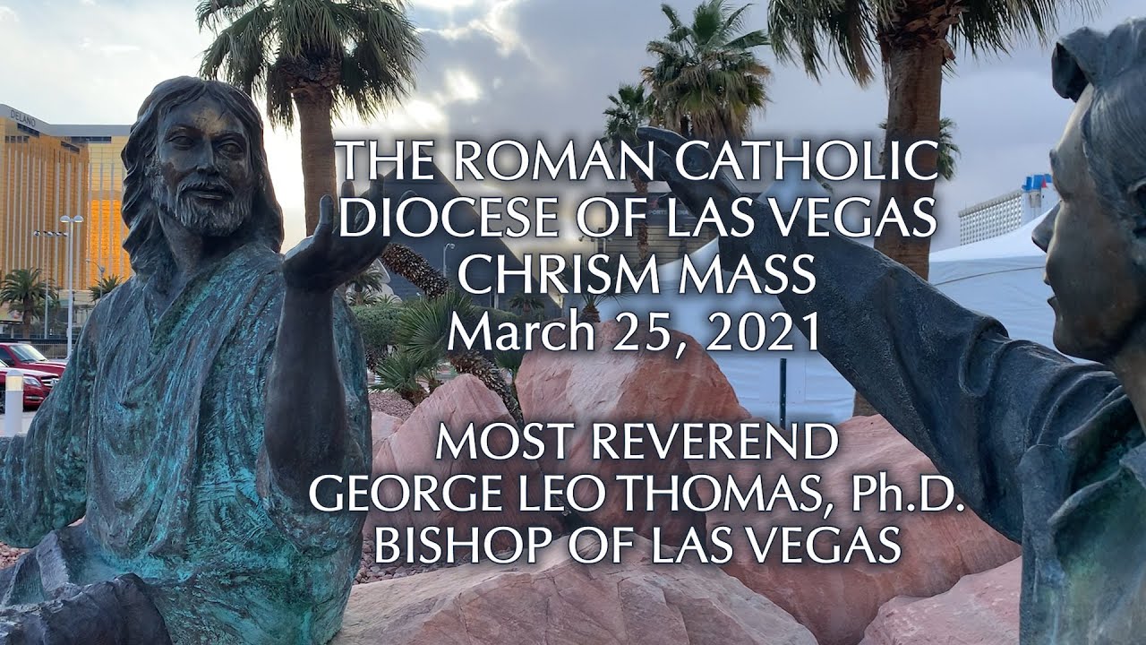 Chrism Mass 2021, Bishop George Leo Thomas - YouTube