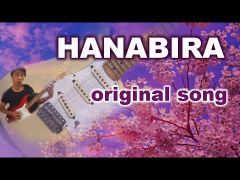 HANABIRA 花びら 【オリジナル曲】 - YouTube