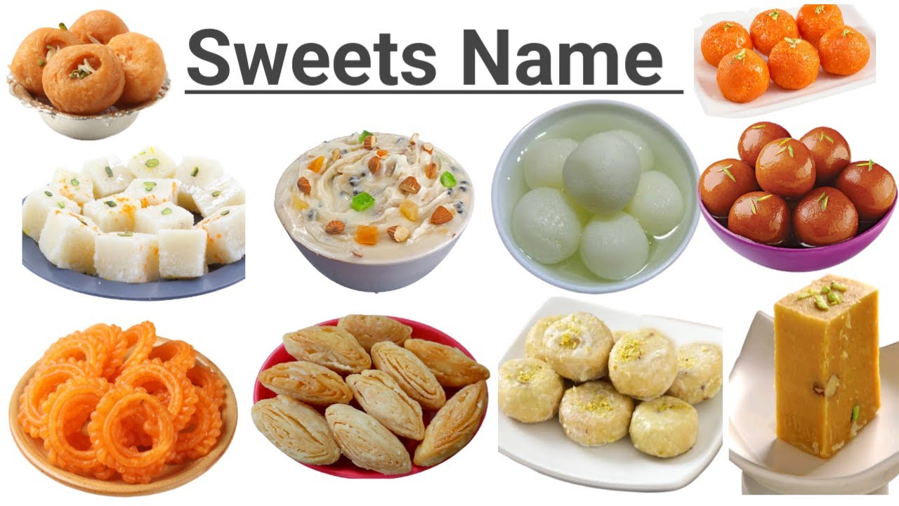 सभी मिठाईयों के नाम हिन्दी और अंग्रेजी में | Indian sweets Name Hindi ...