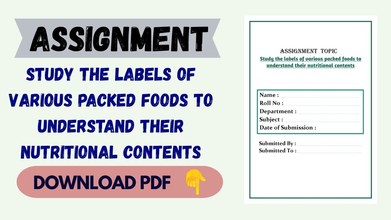Study the labels of various packed foods to understand their ...