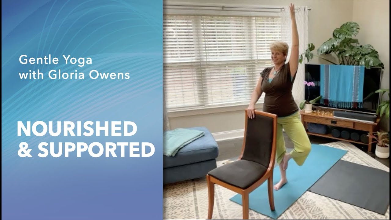 Nourished & Supported - Gentle Yoga with Gloria Owens - YouTube