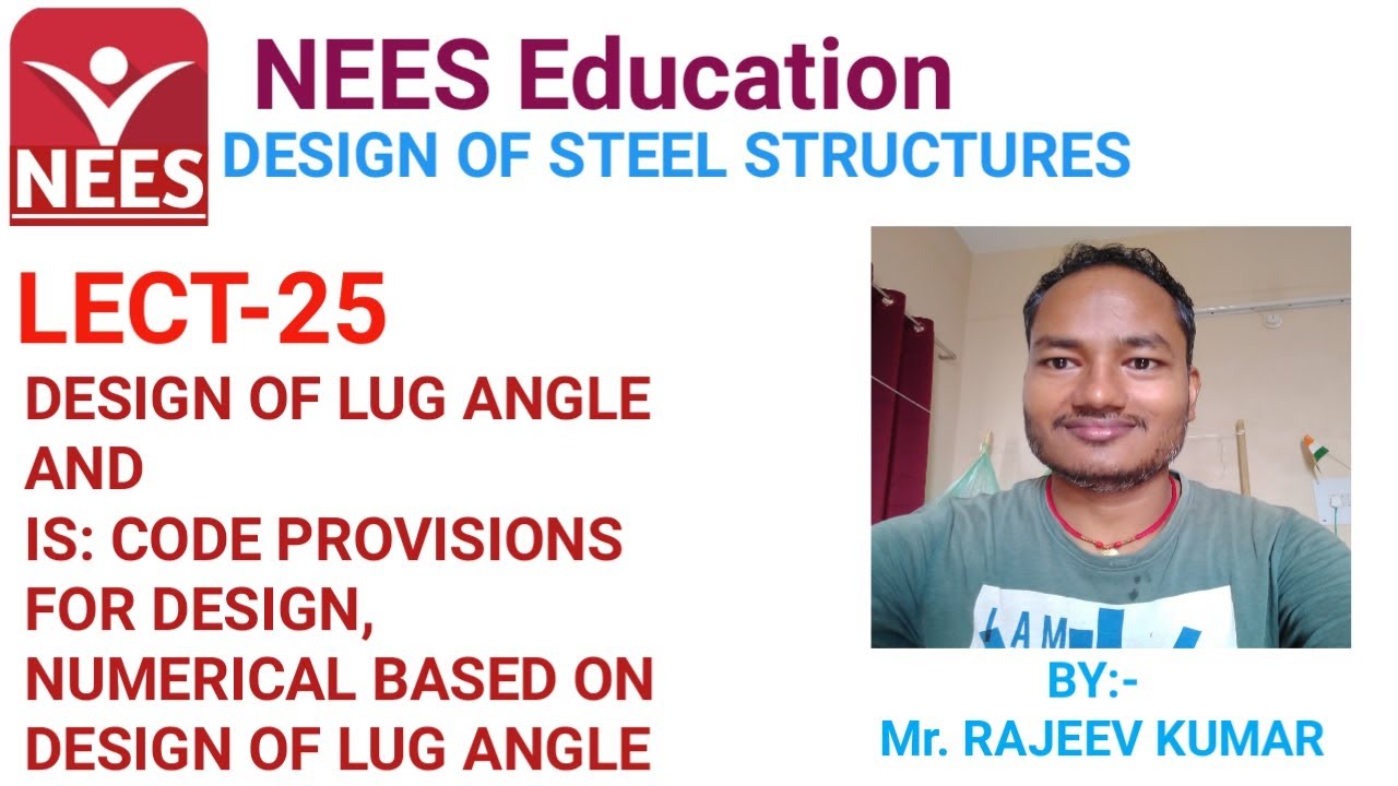 LECT-25,DESIGN OF STEEL STRUCTURE//DESIGN OF LUG ANGLE//NUMERICAL//SSC ...