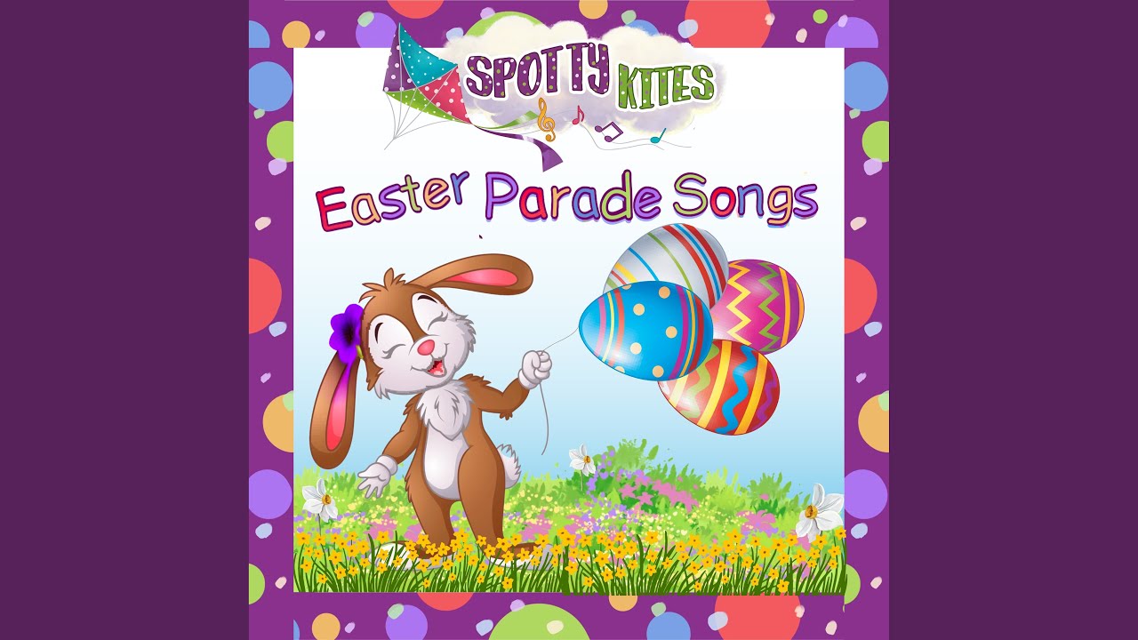 Easter Hat Parade Song - YouTube