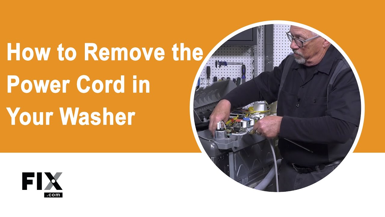 WASHER REPAIR: How to Remove the Power Cord in Your Washer | FIX.com ...