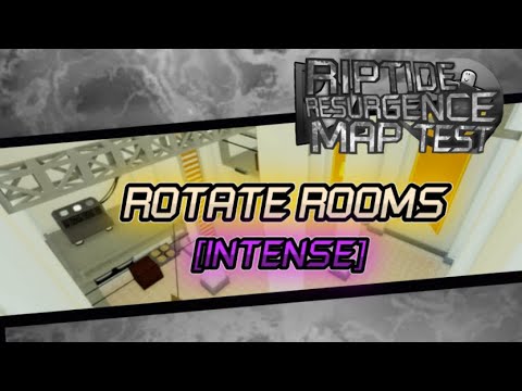[RIPTIDE RESURGENCE: MAP TEST] ROTATE ROOM [INTENSE] - YouTube
