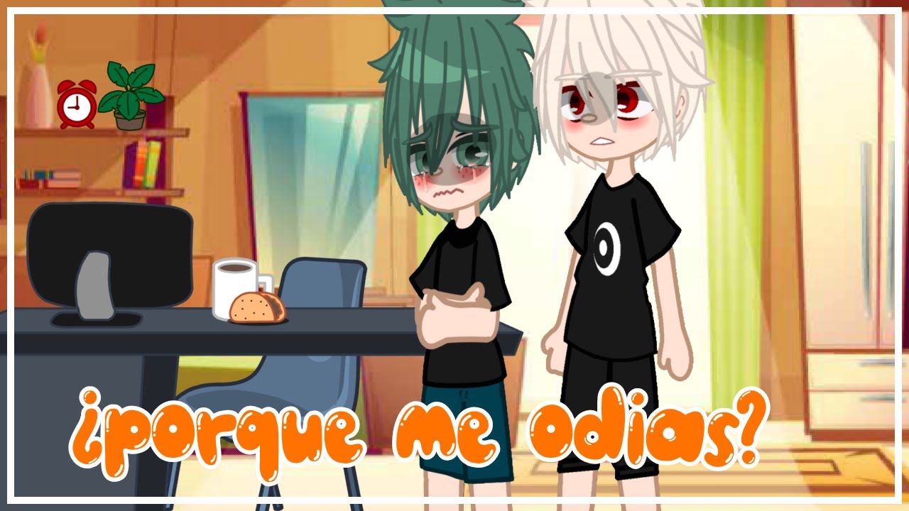 "¿Por qué me odias...?" 🤔💔 - YouTube