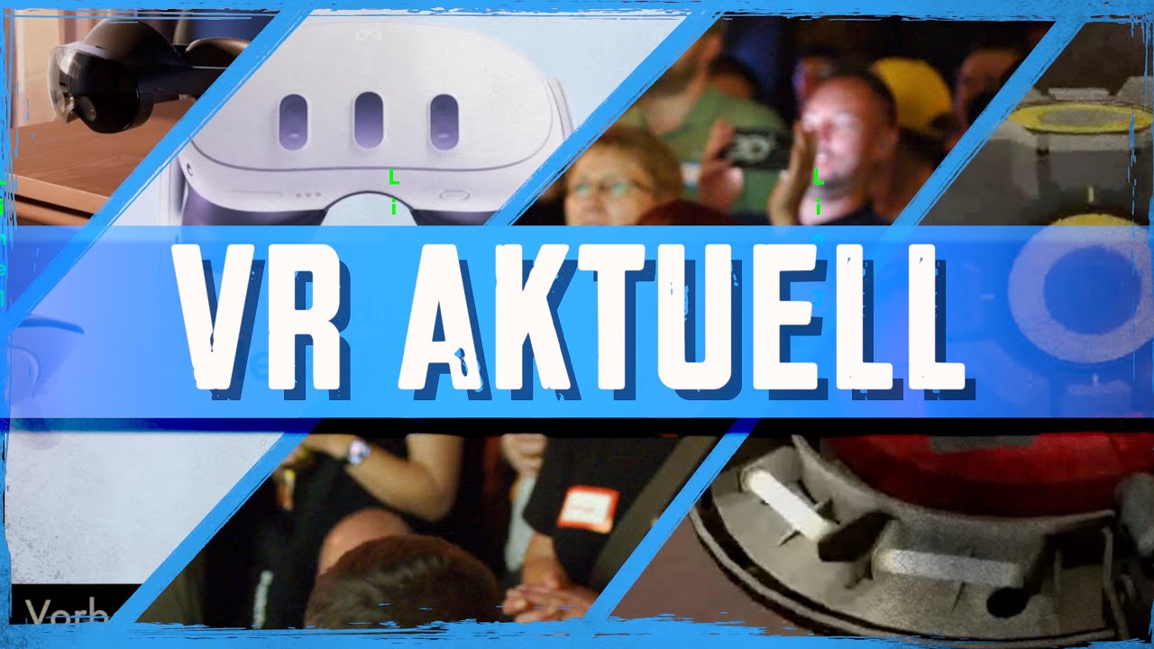 VR Aktuell: Meta Quest 3 Roomscale, Quest Pro 2, Valve Galileo, 22.09. ...