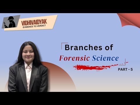 Branches of Forensic Science | Part - 5 | Forensic Science - YouTube