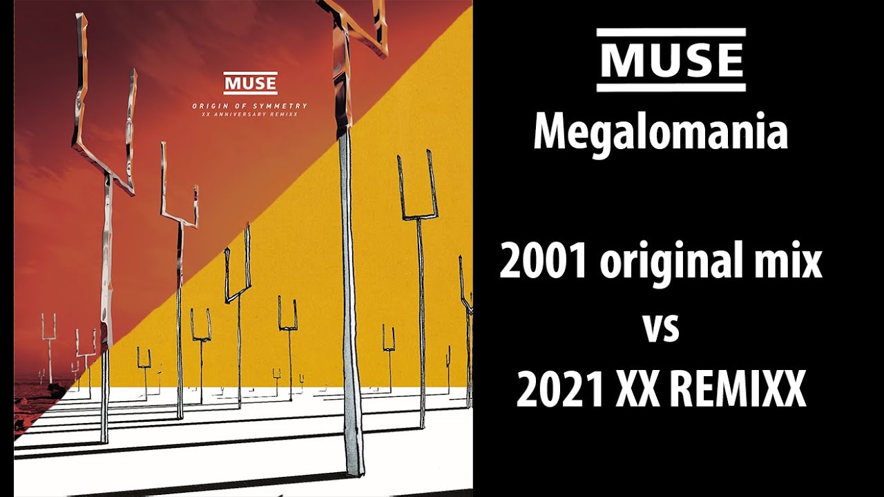 MUSE Megalomania - 2001 MIX vs 2021 REMIXX - YouTube