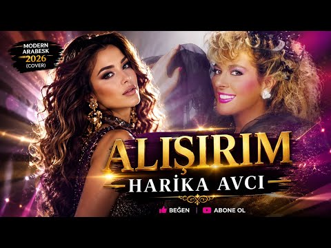 ALIŞIRIM | Harika Avcı Cover 2026 🎤 Yeni Tarz Modern Arabesk