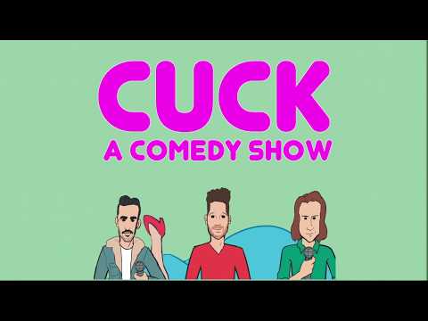 Cuck: A Comedy Show (Promo)