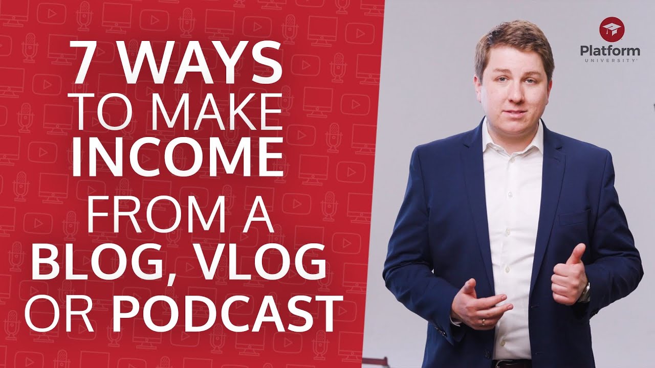 7 Ways to Make Income from a Blog, Vlog, or Podcast - YouTube