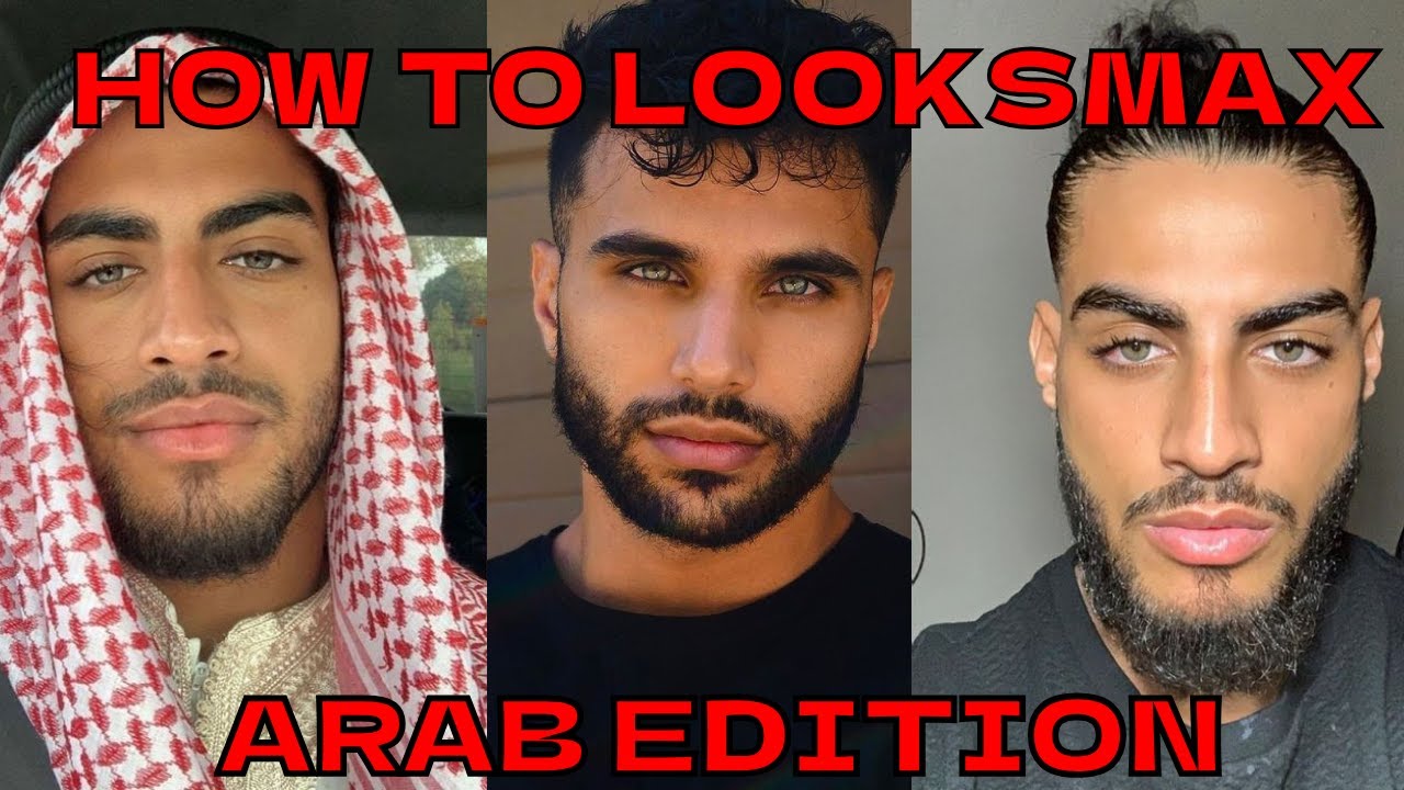 How To Looksmax (Middle East Edition) - YouTube