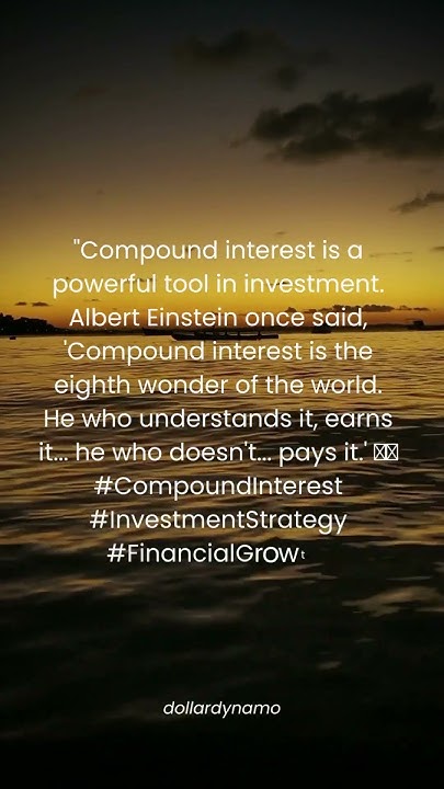 The Power of Compound Interest in Investment | Albert Einstein's Wisdom ...