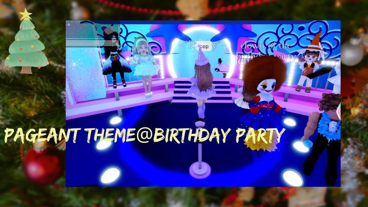 Royale high Pageant Theme :Birthday Party #Roblox #Royalehigh - YouTube
