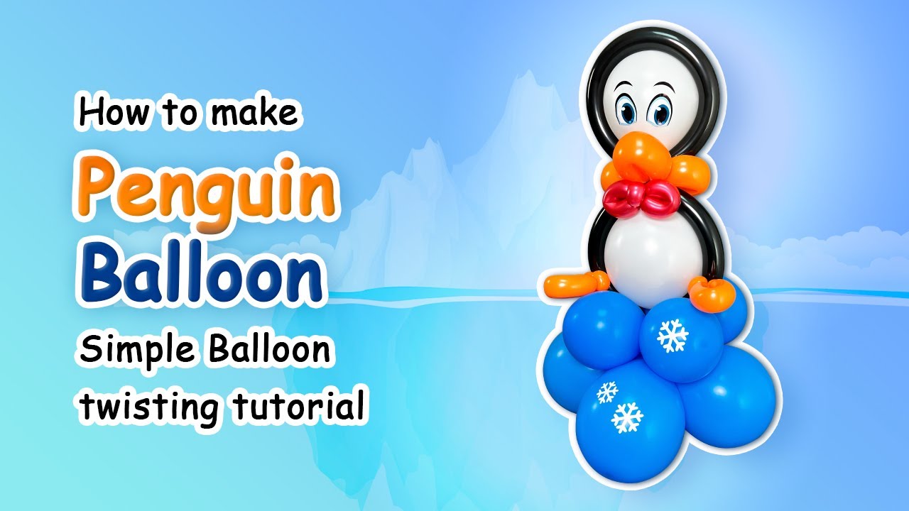 How to make Penguin Balloon | Simple Balloon Twisting Tutorial - YouTube