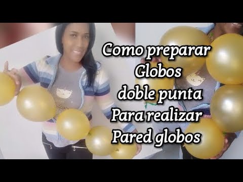 COMO PREPARAR GLOBOS DOBLE PUNTA O CONECTORES - YouTube