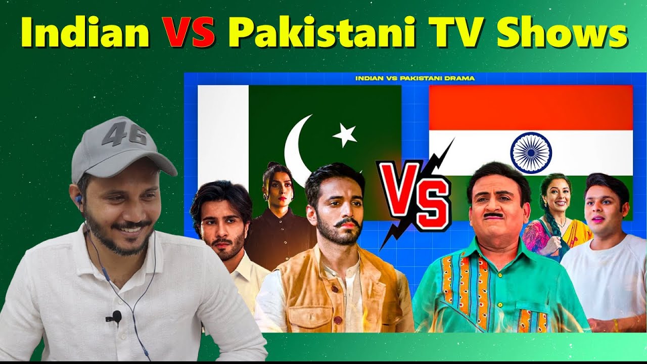 Indian VS Pakistani TV Shows Comparison | Reaction - YouTube