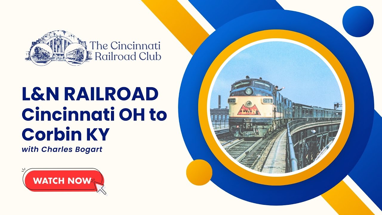 The L&N Railroad: Cincinnati to Corbin with Charles Bogart | Cincinnati ...