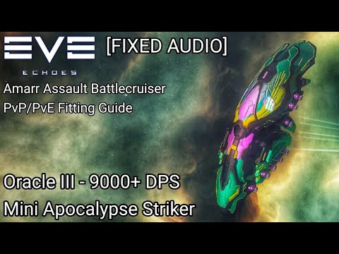 EVE Echoes Mini Apocalypse Striker Oracle III 9000+ DPS Assault ...